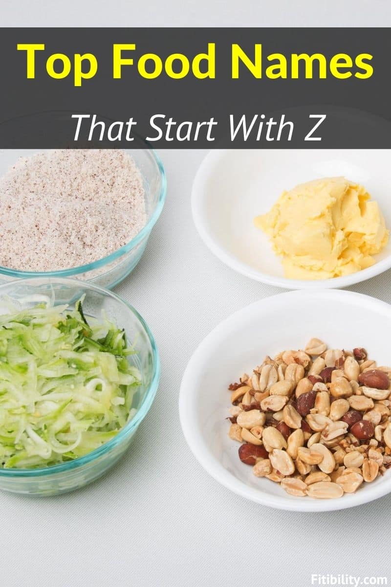 22 Surprising Food Names That Start With Z You May Not Know - Fitibility