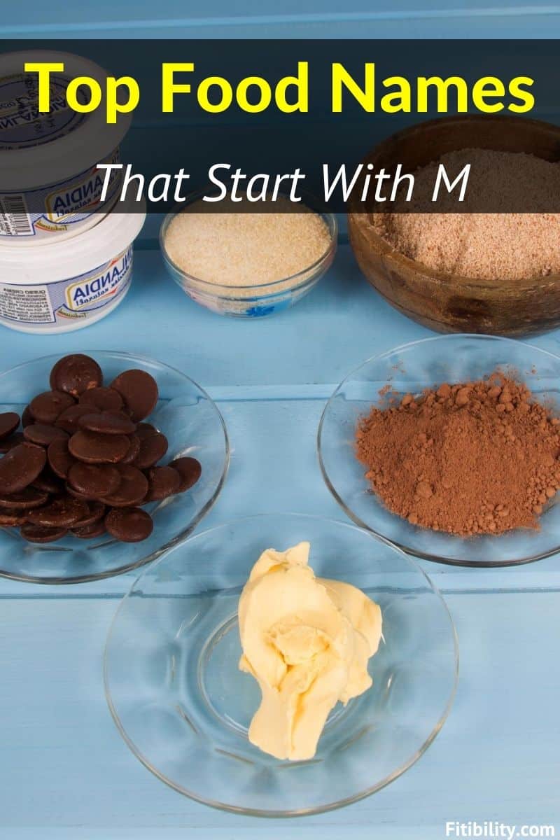 Top 40 Foods That Start With M You Might Haven't Heard Before - Fitibility