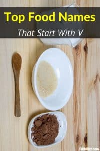 Top 33 Foods That Start With V You Might Not Know About - Fitibility
