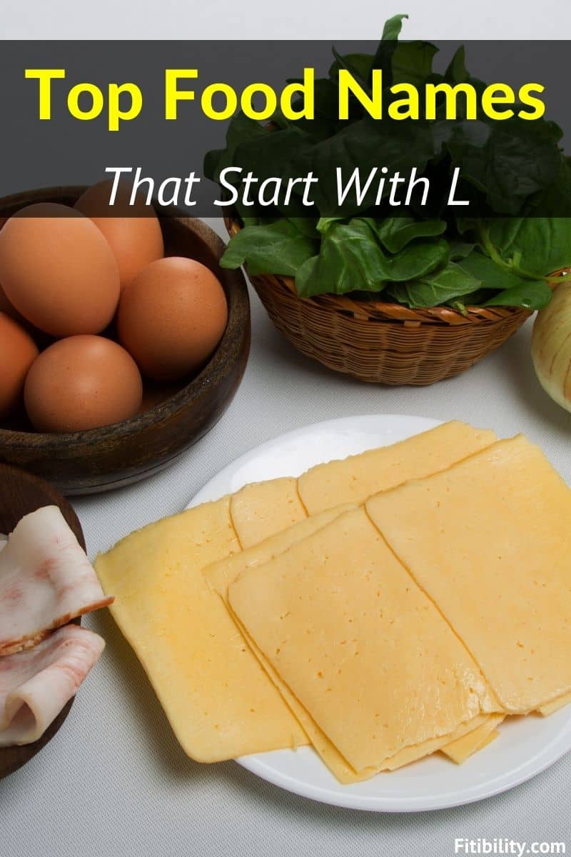 Top 35 Foods That Start With L You Might Not Know - Fitibility